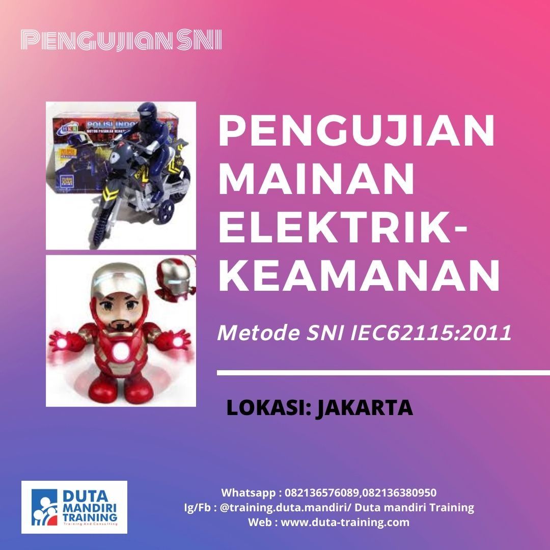 Pengujian Mainan Elektrik-Keamanan Berdasarkan SNI IEC 62115:2011